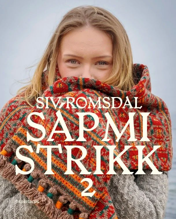 Sápmi strikk 2 - gensere, barnestrikk, skjerf og mye mer - Siv Romsdal ...